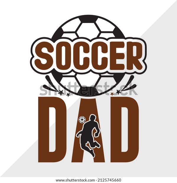 Soccer Dad Printable Vector Illustration Stock Vector (Royalty Free ...