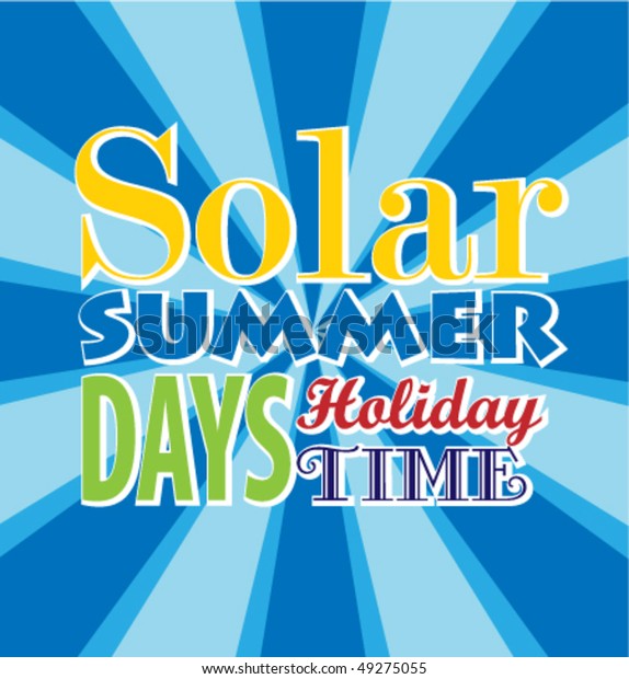 Solar Summer Days Holiday Time Stock Vector (Royalty Free) 49275055 ...