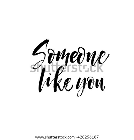 Someone Like You Card Hand Drawn 스톡 벡터(사용료 없음) 428256187 - Shutterstock