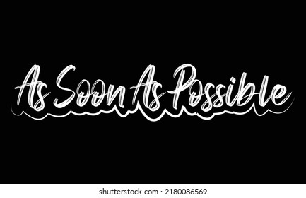 1,006 As soon as it possible Images, Stock Photos & Vectors | Shutterstock