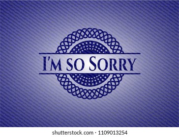 Im Sorry Badge Denim Texture Stock Vector (Royalty Free) 1109013254 ...