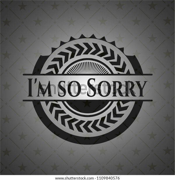 Im Sorry Black Badge Stock Vector (Royalty Free) 1109840576 | Shutterstock