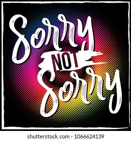 Sorry Not Sorry Banner Stock Vector (Royalty Free) 1066624139 ...