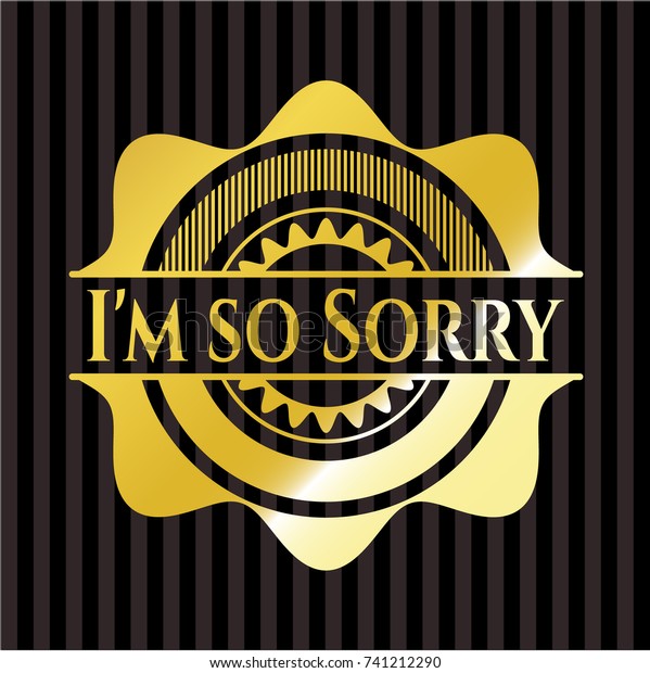 Im Sorry Shiny Badge Stock Vector (Royalty Free) 741212290 | Shutterstock
