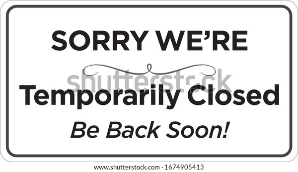 Sorry Temporarily Closed Be Back Soon Stock Vector (Royalty Free ...