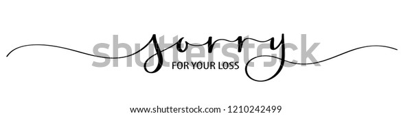 Sorry Your Loss Brush Calligraphy Banner Stock Vector (Royalty Free ...