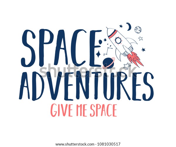 Space Adventures Slogan Hand Drawing Space Stock Vector (Royalty Free ...