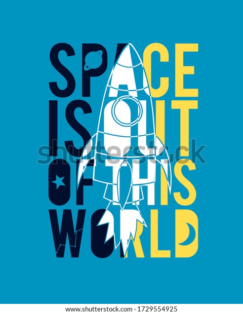 Space Print Design Slogan Vector Illustration Stock Vector (Royalty ...