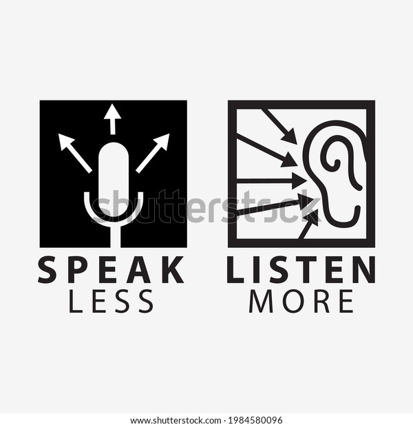 Speak Less Listen More Mic Ear Stock Vector (Royalty Free) 1984580096 ...