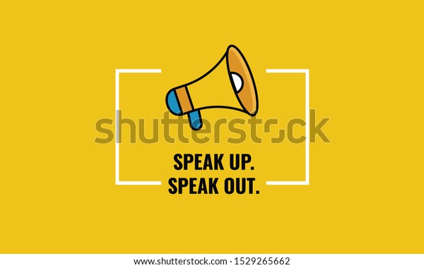 Speak Speak Out Quote Poster Megaphone Stock Vector (Royalty Free ...
