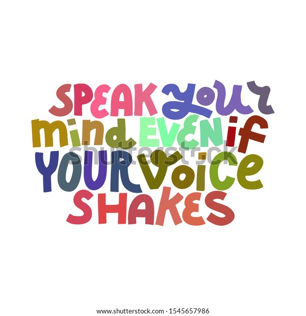 Speak Your Mind Even Your Voice Stock Vector (Royalty Free) 1545657986 ...