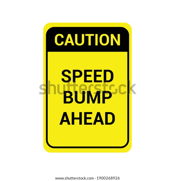 Speed Hump Ahead Sign Vector Stock Vector (Royalty Free) 1900268926 ...