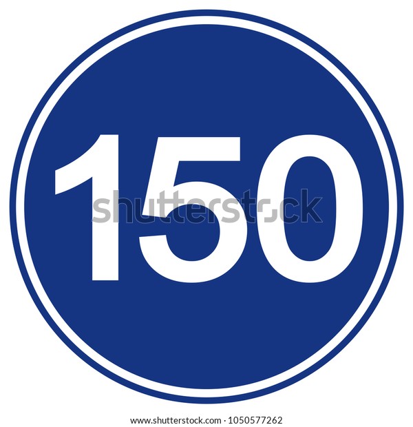 Speed Limit 150 Traffic Signvector Illustration Stock Vector (Royalty ...