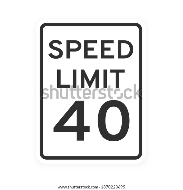 375 Speed Limit 40 Mph Sign Images, Stock Photos & Vectors | Shutterstock