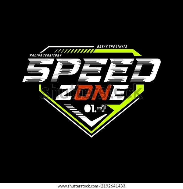 Speed Zone Modern Stylish Typography Slogan Stock Vector (Royalty Free ...