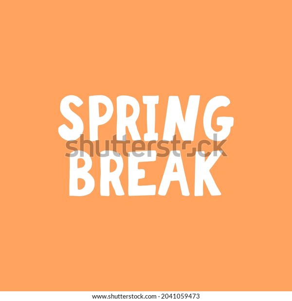 Spring Break Lettering Poster Banner Card Stock Vector (Royalty Free ...
