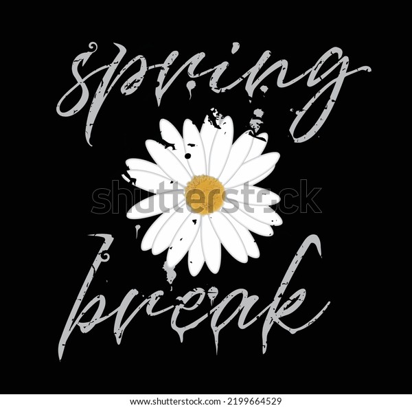 Spring Break Slogan White Daisy Flower Stock Vector (Royalty Free ...