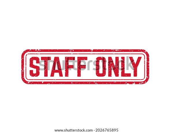Staff Only Sign Vector Stamp Stock Vector (Royalty Free) 2026765895 ...