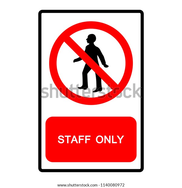 Staff Only Symbol Signvector Illustration Isolate Stock Vector (Royalty ...