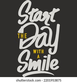 Start Day Smile Motivation Typography Quote Stock Vector (Royalty Free ...