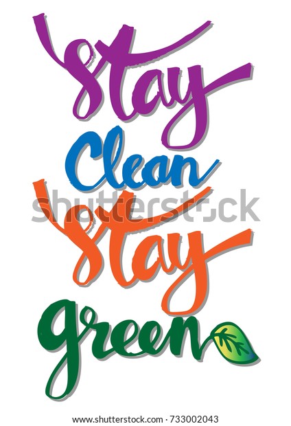 Stay Clean Stay Green Poster Stock Vector (Royalty Free) 733002043 ...