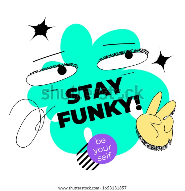 Stay Funky Quote Template Bizarre Whimsical Stock Vector (Royalty Free ...