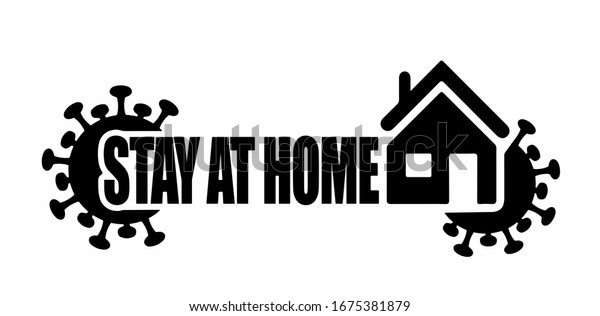 Stay Home Warning Sign Stop Spread Stock Vector (Royalty Free) 1675381879