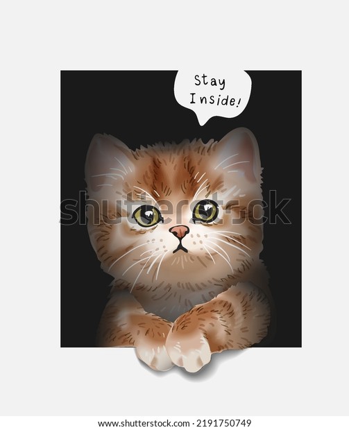 Stay Inside Slogan Cute Kitten Black Stock Vector (Royalty Free ...