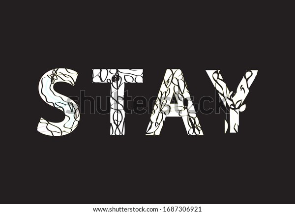 Stay Lettering Typography Template Text Self Stock Vector (Royalty Free ...