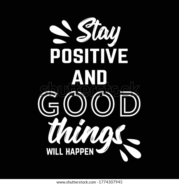 Stay Positive Good Things Will Happen Stock Vector (Royalty Free ...