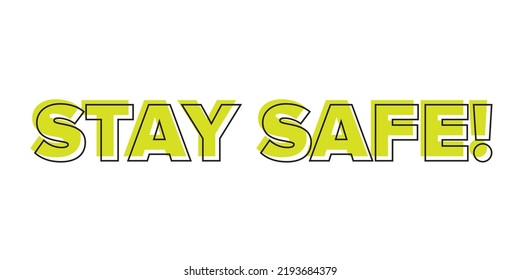 Stay Safe Vector Typography Banner Stock Vector (Royalty Free ...
