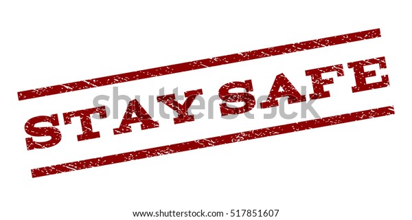 Stay Safe Watermark Stamp Text Tag Stock Vector (Royalty Free ...