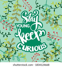 373 Stay Curious Quote Images, Stock Photos & Vectors | Shutterstock