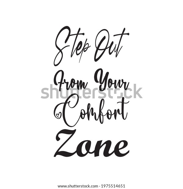 Step Out Your Comfort Zone Quote Stock Vector (Royalty Free) 1975514651