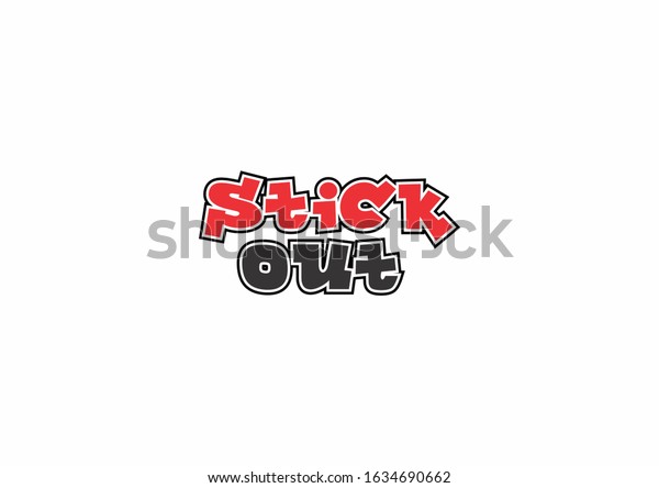 Stick Out Typography Poster Text Isolated Stock Vector (Royalty Free ...