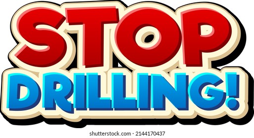 1,586 Stop drilling Images, Stock Photos & Vectors | Shutterstock