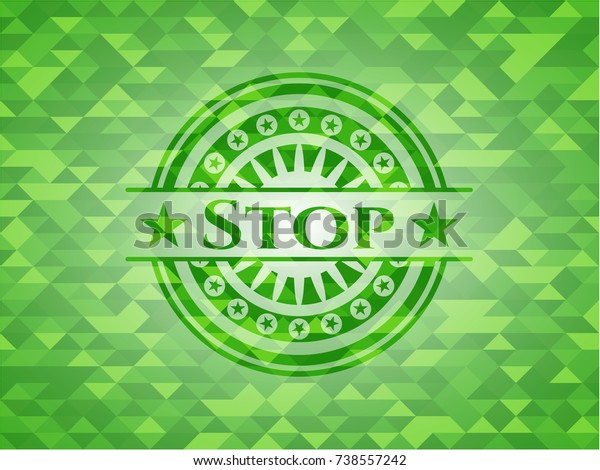 Stop Realistic Green Emblem Mosaic Background Stock Vector (Royalty ...