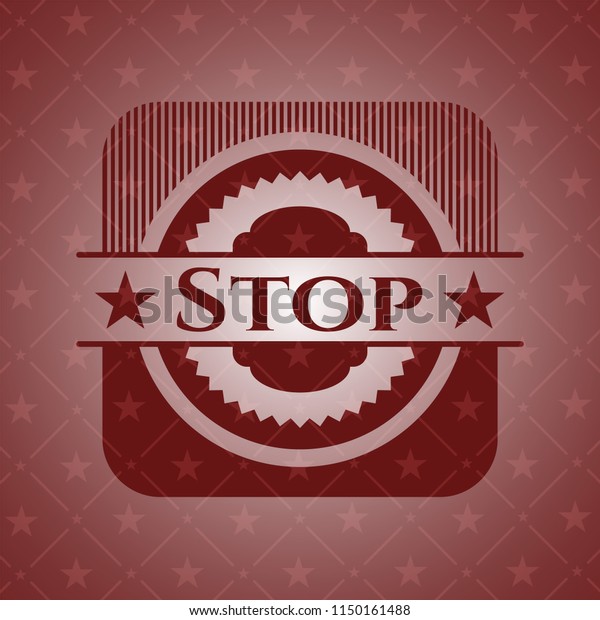Stop Realistic Red Emblem Stock Vector (Royalty Free) 1150161488 ...