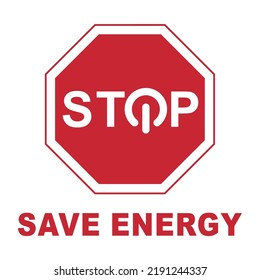 Stop Sign Energy Saving Stock Vector (Royalty Free) 2191244337 ...