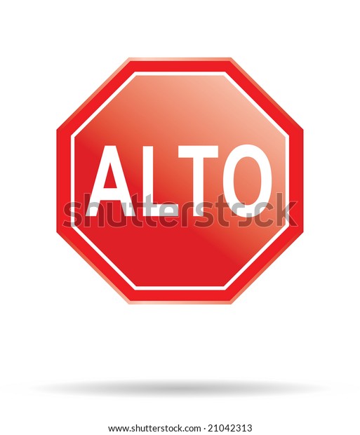 Stop Sign Spanish Alto Stock Vector (Royalty Free) 21042313 | Shutterstock