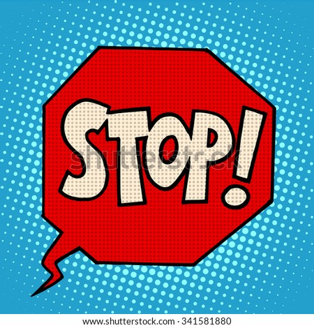 Stop Sign Warning Symbol Pop Art Stock Vector (Royalty Free) 341581880 ...