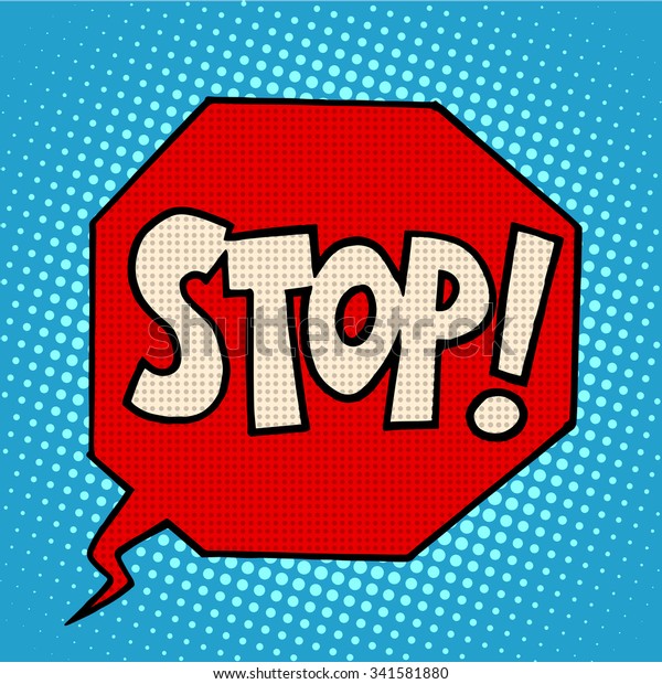 Stop Sign Warning Symbol Pop Art Stock Vector (Royalty Free) 341581880