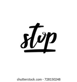 Stop Vector Lettering Quote Black On Stock Vector (Royalty Free ...