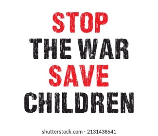 Stop War Save Children Quote Grunge Stock Vector (Royalty Free ...