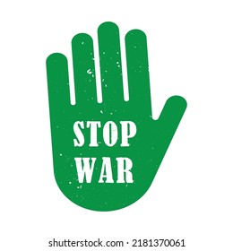 Stop War Vector Green Hand On Stock Vector (Royalty Free) 2181370061 ...