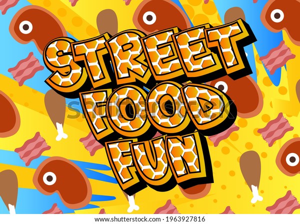 Street Food Fun Comic Book Style Stock Vector (Royalty Free) 1963927816 ...