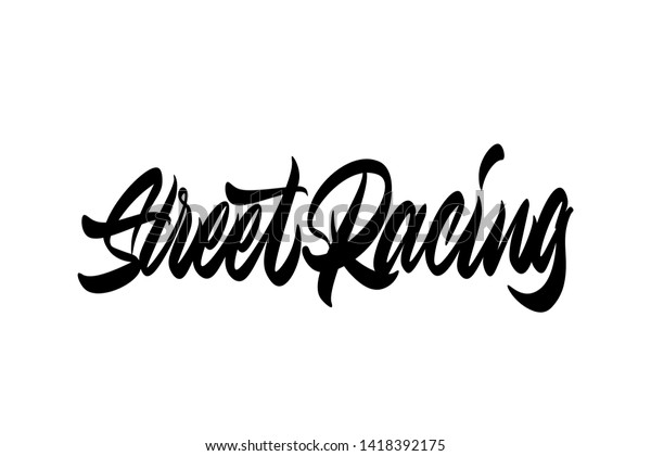 Street Racing Hand Drawn Vector Lettering Stock Vector (Royalty Free ...