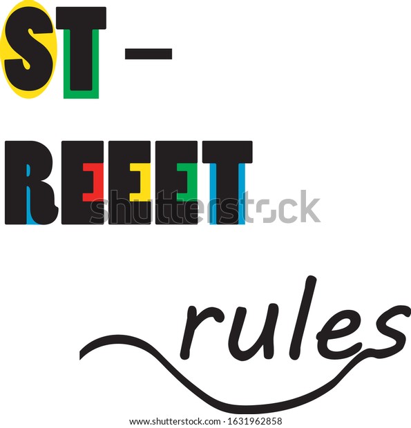 Street Rules Slogan Vector Illustration Stock Vector (Royalty Free ...