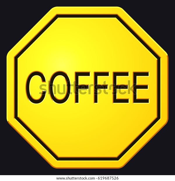 Street Sign Stop Text Coffee Vector Stock Vector (Royalty Free) 619687526