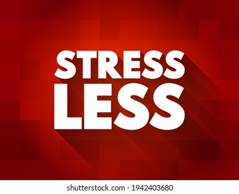 3,303 Stress less Images, Stock Photos & Vectors | Shutterstock